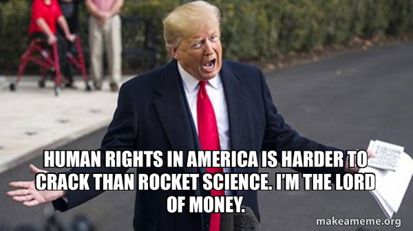 Human rights in America is harder to crack than rocket science. I’m the ...
