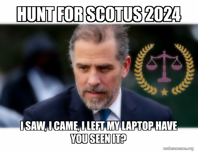 hunt for scotus 2024 I SAW, I CAME, I LEFT MY LAPTOP HAVE YOU SEEN IT ...