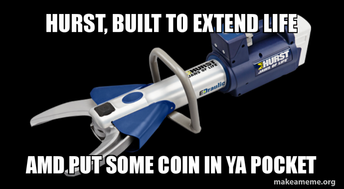 Hurst, built to extend life Amd put some coin in ya pocket Meme Generator