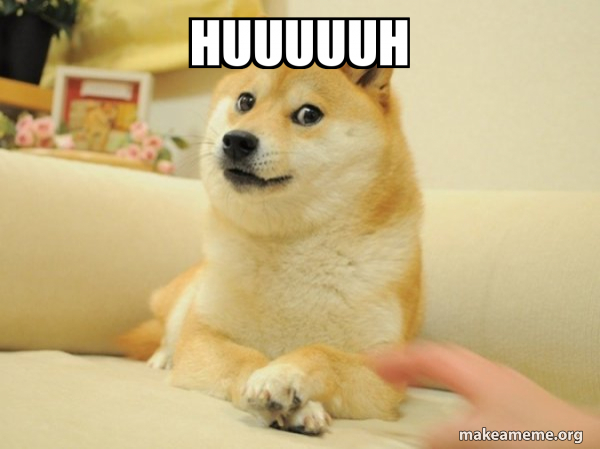 Huuuuuh - Doge Meme Generator
