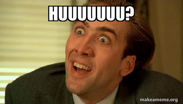 huuuuuuu? - Sarcastic Nicholas Cage Meme Generator