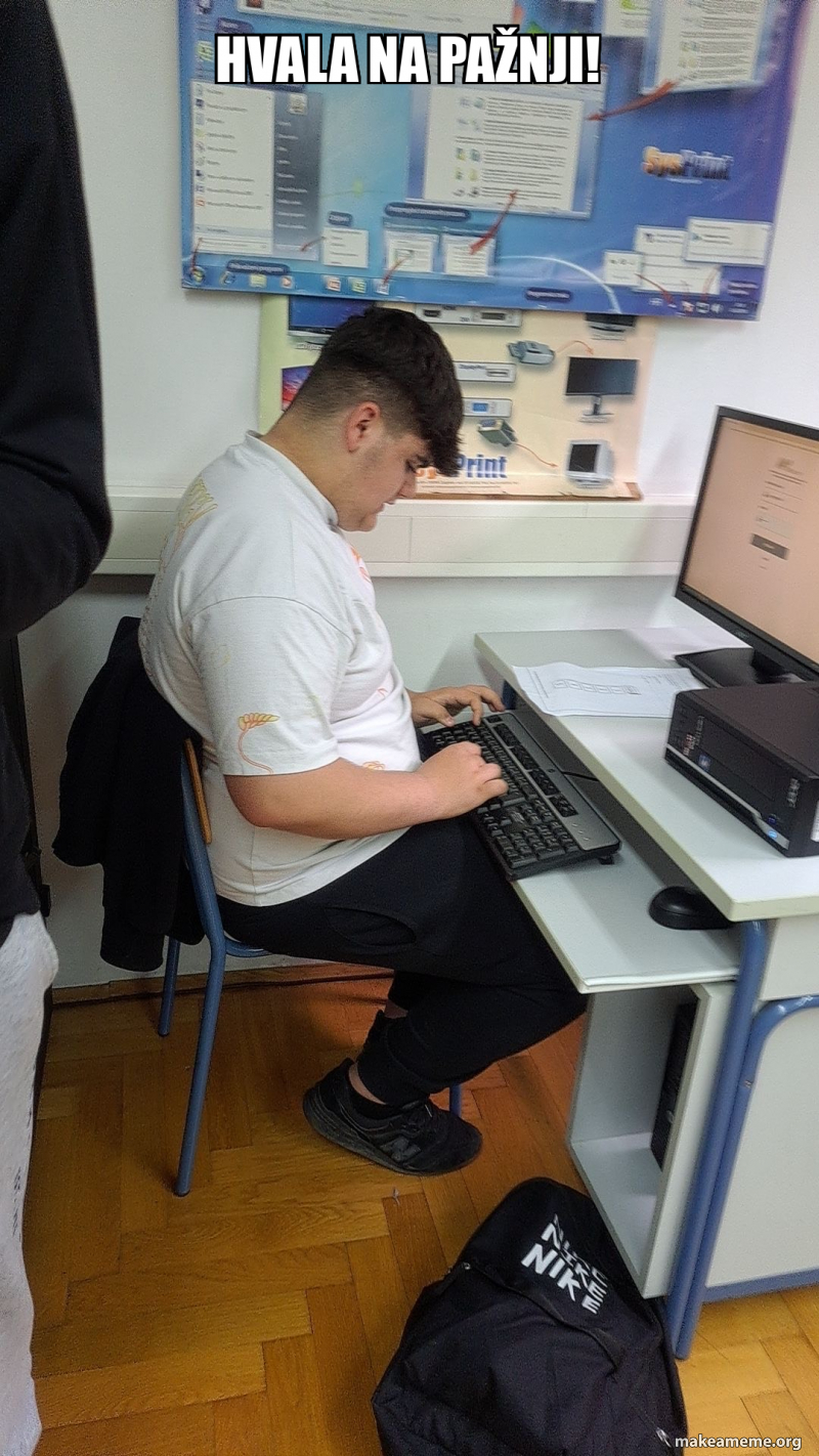 HVALA NA pažnji! Meme Generator