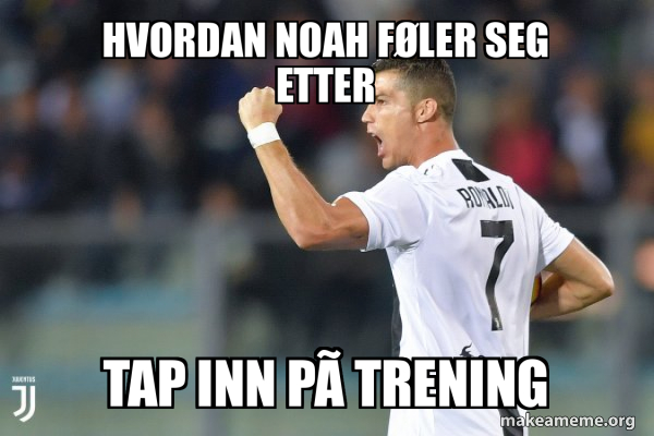 hvordan noah føler seg etter tap inn på trening - Cristiano Ronaldo ...