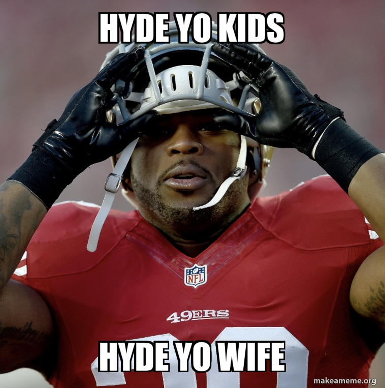hyde yo kids hyde yo wife Meme Generator
