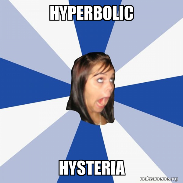 Hyperbolic Hysteria - Annoying Facebook Girl Meme Generator