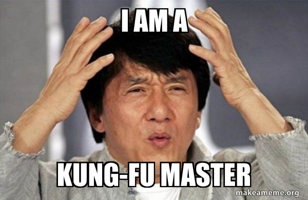 I am a Kung-fu Master - Jackie Chan Why? Meme Generator