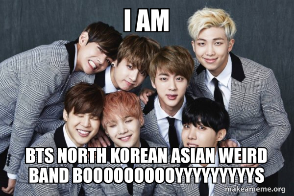 I am bts north korean asian weird band boooooooooyyyyyyyyys - K-Pop ...