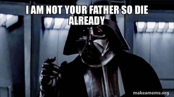 Darth Vader I Am Not Your Father