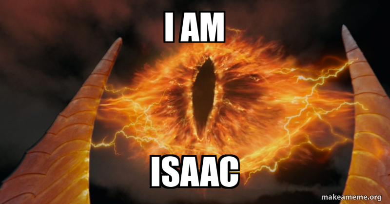 I am ISAAC Meme Generator