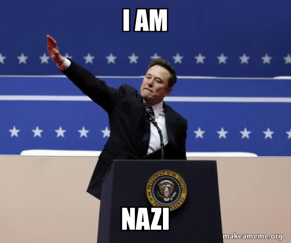I am nazi - Nazi Elon Meme Generator