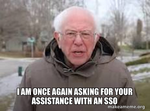 I am once again asking for your assistance with an SSO Meme Generator