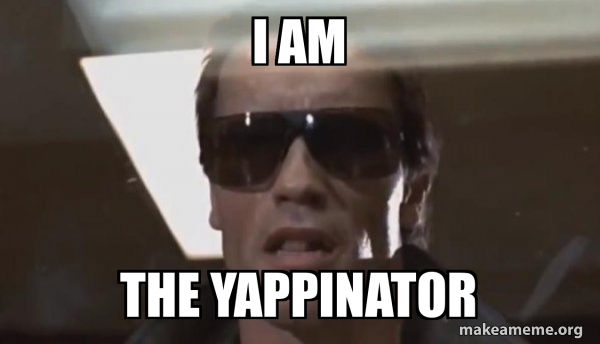 I am The Yappinator - The Terminator Meme Generator