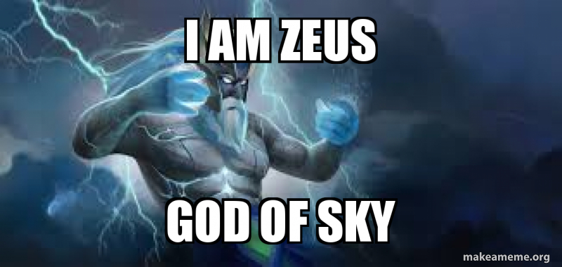 i am zeus god of sky Meme Generator