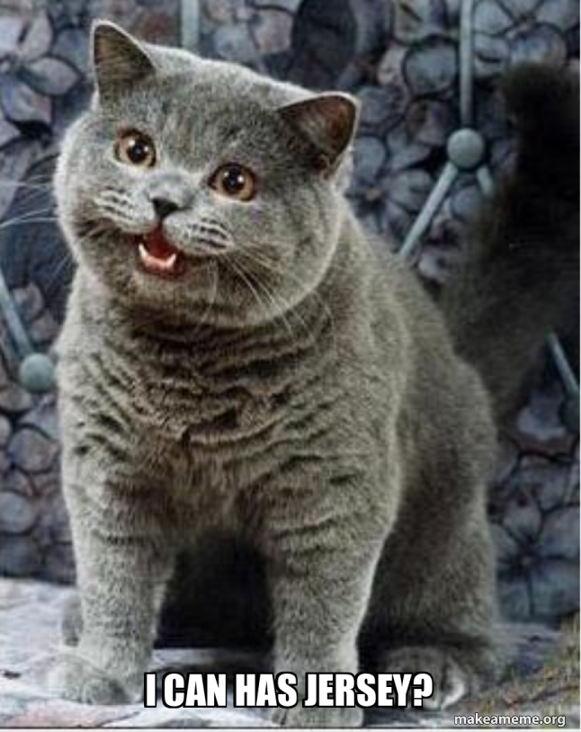 I can has jersey? Meme Generator