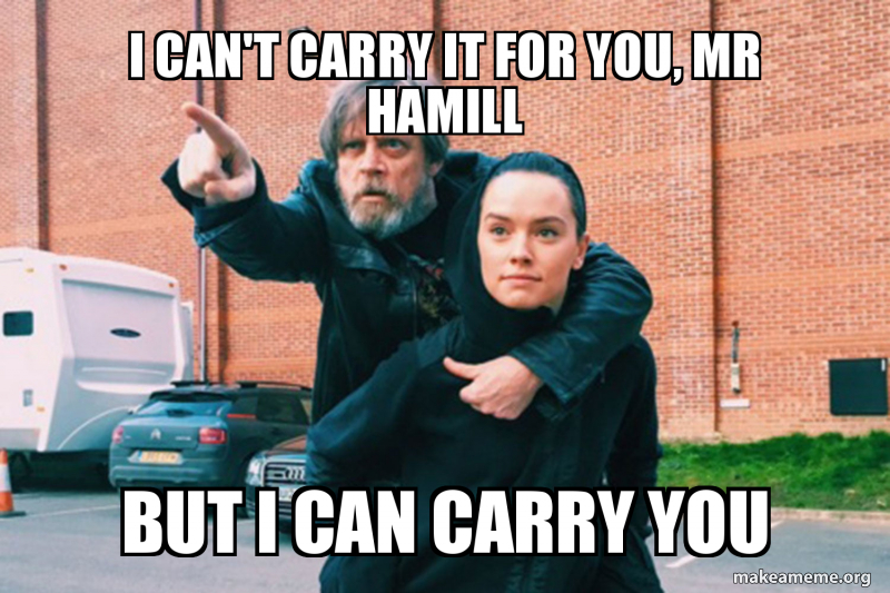 I can't carry it for you, Mr hamill But I can carry you Meme Generator