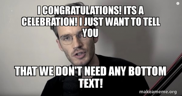 i congratulations! its a celebration! i just want to tell you that we ...