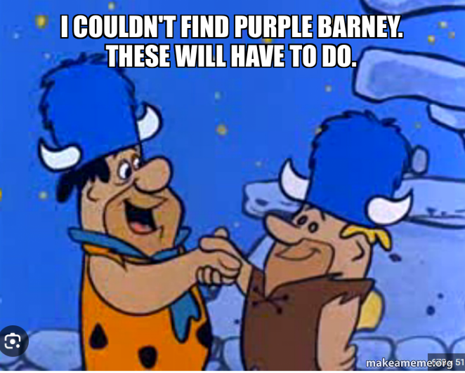 I couldn't find purple Barney. These will have to do. Meme Generator