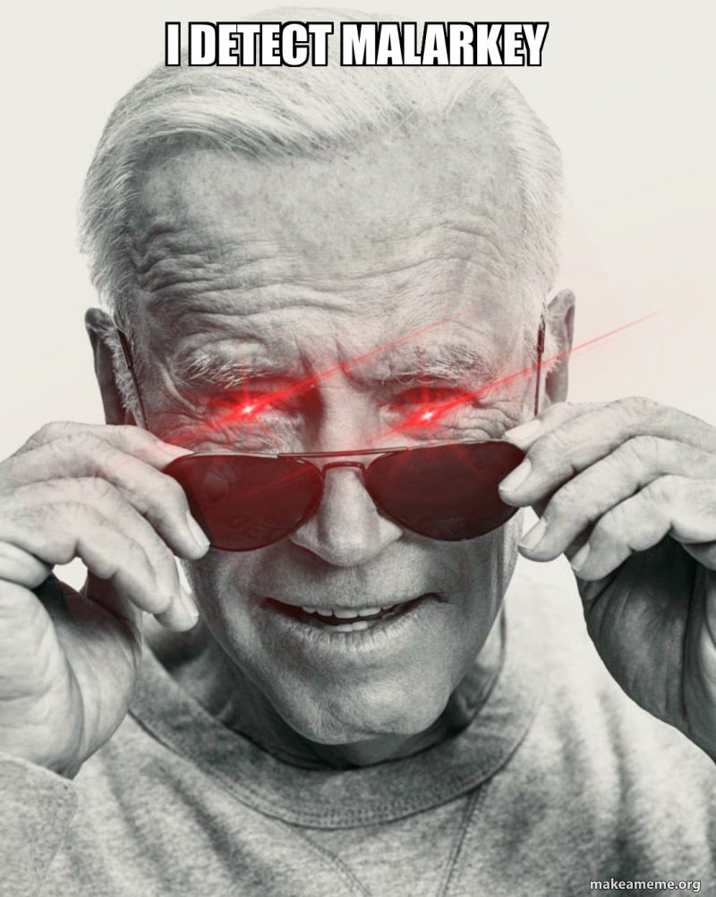 i detect malarkey Meme Generator