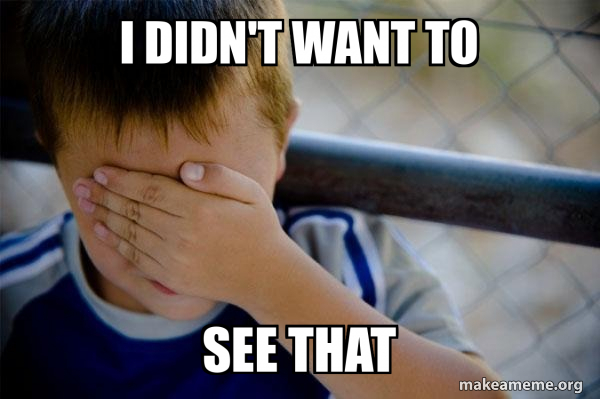 I didn't want to see that - Confession Kid Meme Generator