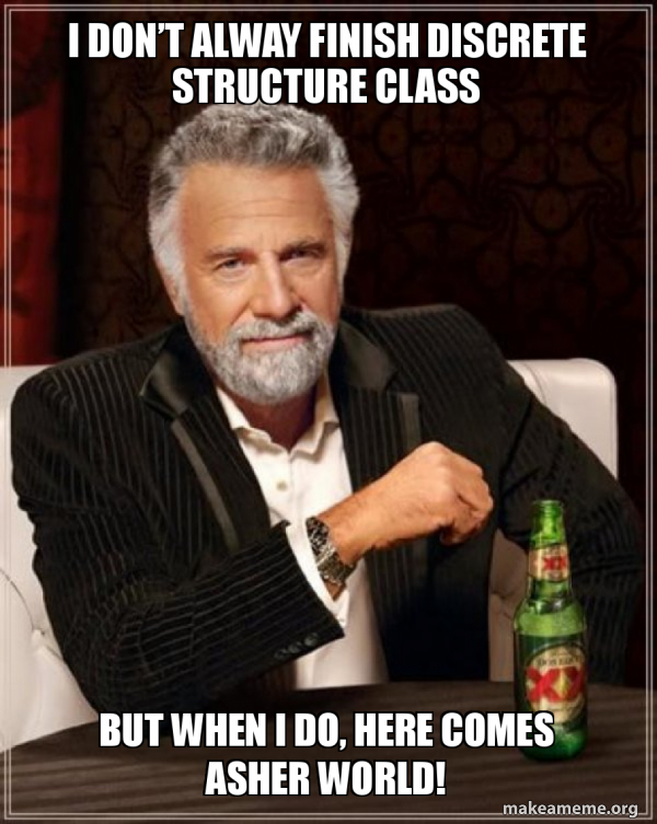 I donâ€™t alway finish Discrete Structure class But when I do, here ...