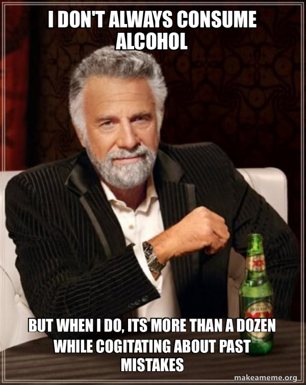I don't always consume alcohol But when I do, its more than a dozen ...