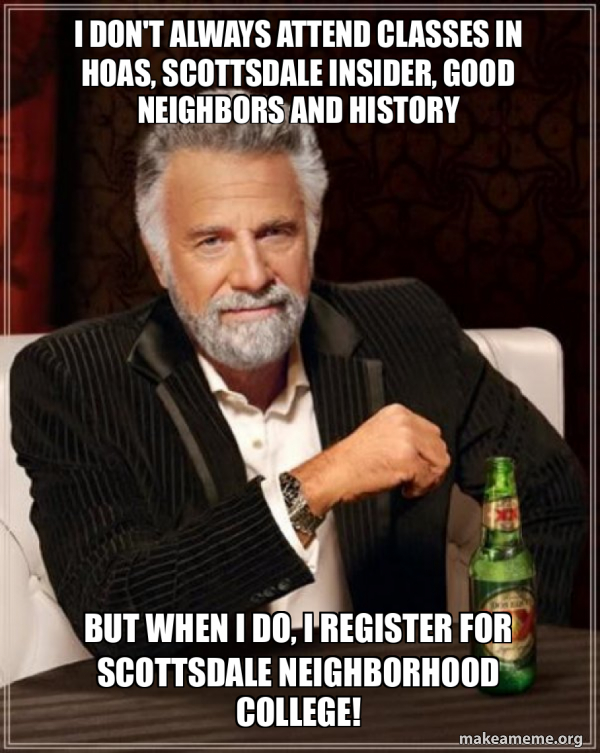 I don't always attend classes in HOAs, Scottsdale Insider, Good ...