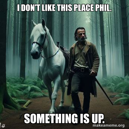 I don't like this place phil. something is up. Meme Generator