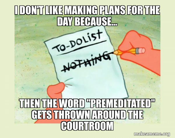 i don't like making plans for the day because... then the word ...