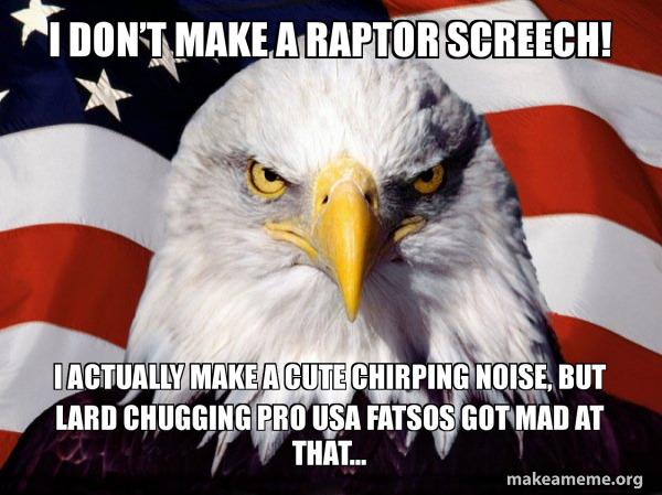 i donâ€™t make a raptor screech! i actually make a cute chirping noise ...