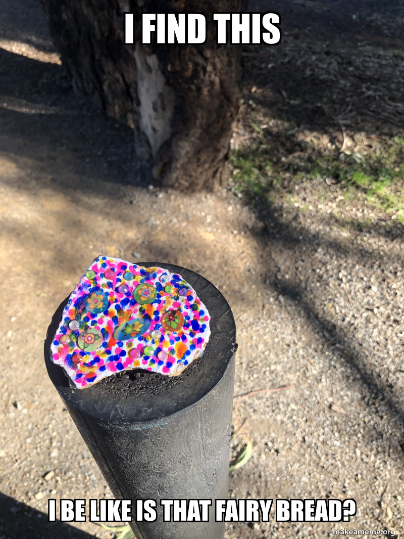 Fairy Bread Memes Profile For Fairy Bread Memes