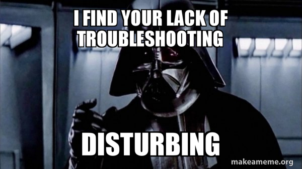 i find your lack of troubleshooting disturbing - Darth Vader - Choke ...