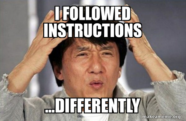I followed instructions ...differently - Jackie Chan Why? Meme Generator