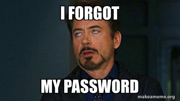 I FORGOT MY PASSWORD - Tony Stark Eye Roll Meme Generator