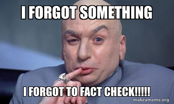 I forgot something I forgot to fact check!!!!! - You Complete Me Meme ...