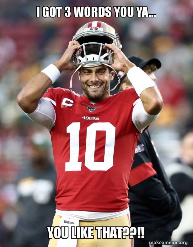 I got 3 words you ya... You like that??!! Meme Generator