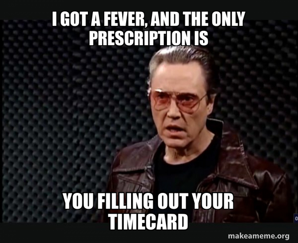 I GOT A FEVER, AND THE ONLY PRESCRIPTION IS You filling out your ...