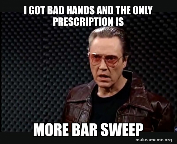 I GOT bad hands AND THE ONLY PRESCRIPTION IS More bar sweep - SNL ...