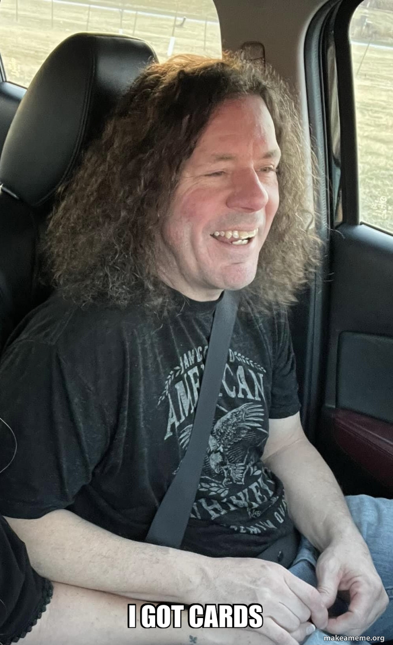 I got cards Meme Generator