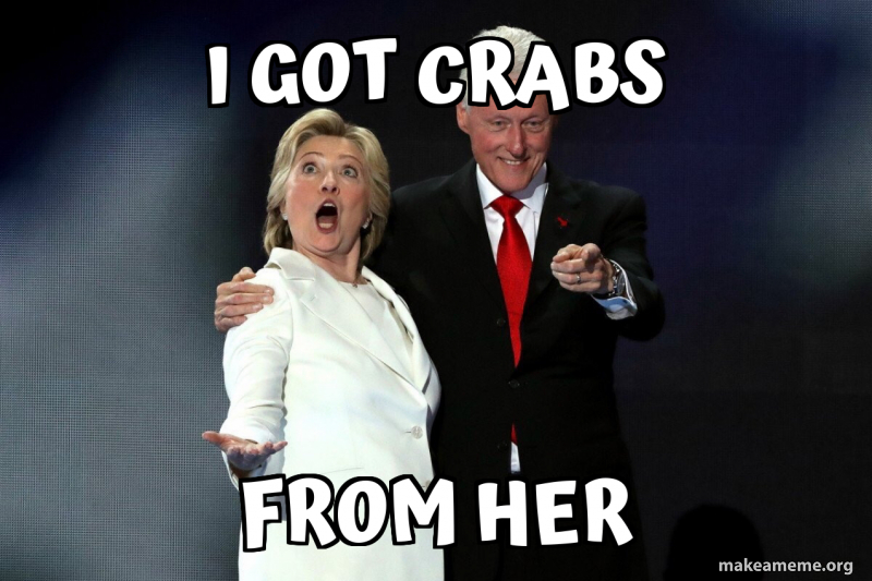 I got crabs From her Meme Generator