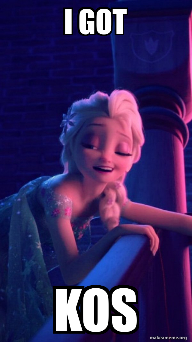 I got Kos - Drunk Elsa Meme Generator