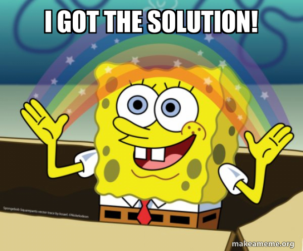I got the solution! - Rainbow SpongeBob Meme Generator