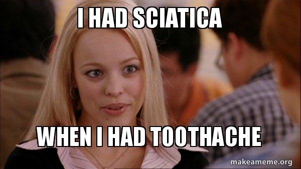Sciatica Meme