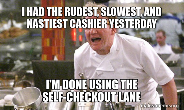 I had the rudest, slowest, and nastiest cashier yesterday I'm done ...