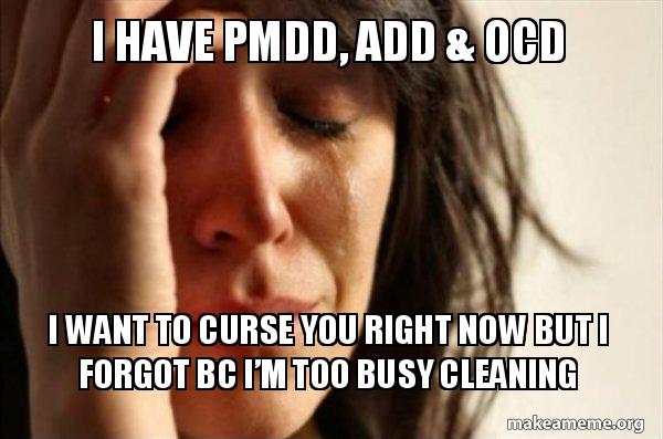 Ocd Pms Memes 60 Best OCD Ideas | Ocd, Funny Memes, Memes