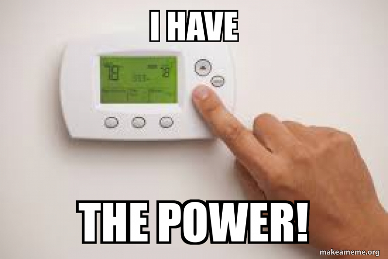 I have the power! Meme Generator