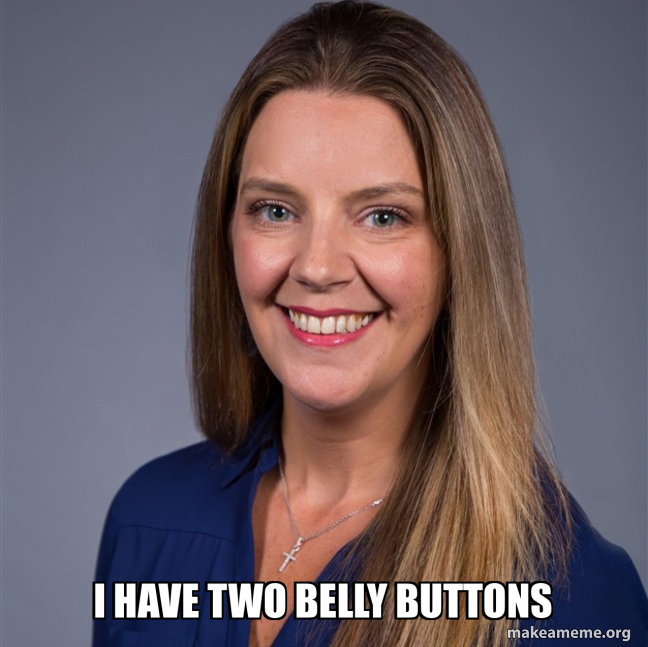 i have two belly buttons Meme Generator