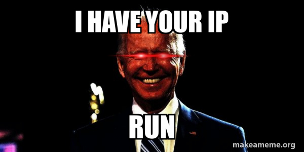 I HAVE YOUR IP run - Dark Brandon Meme Generator