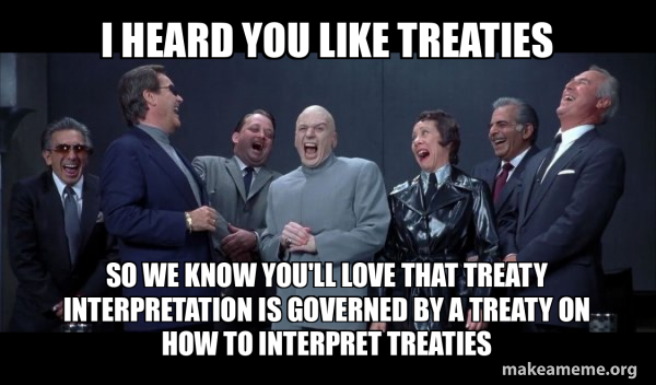 I heard you like treaties So we know you'll love that treaty ...