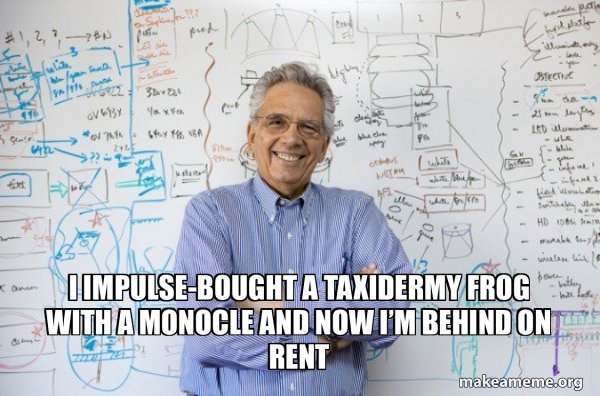 i impulse-bought a taxidermy frog with a monocle and now i’m behind on ...