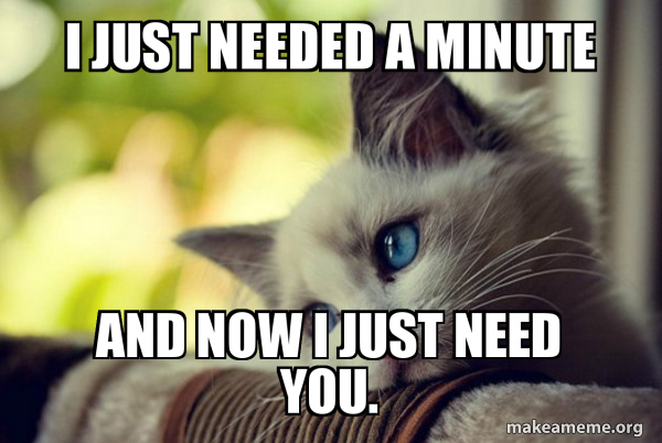 Need You Now Meme